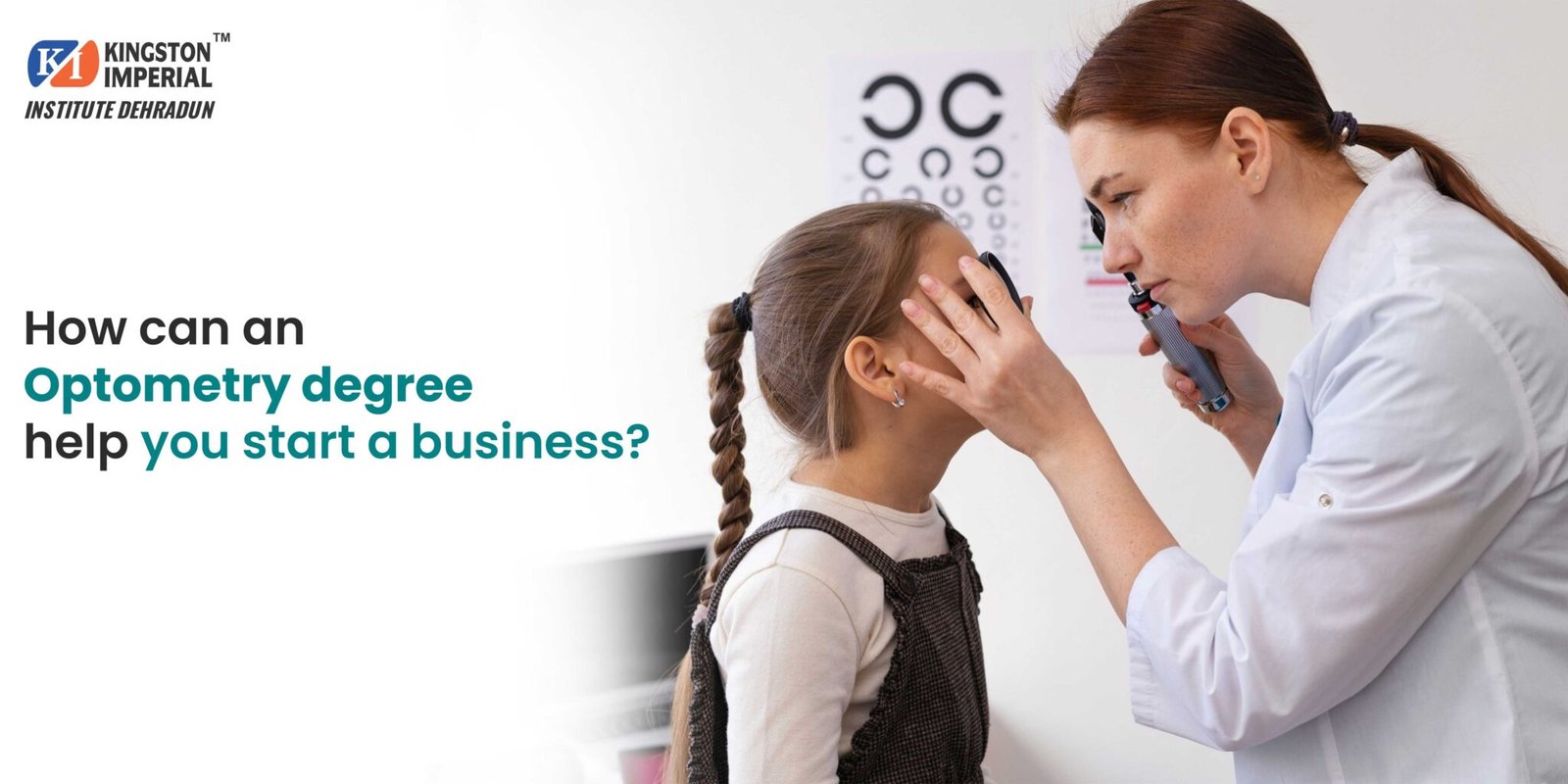 How Can an Optometry Degree Help You Start a Business | KIIMS